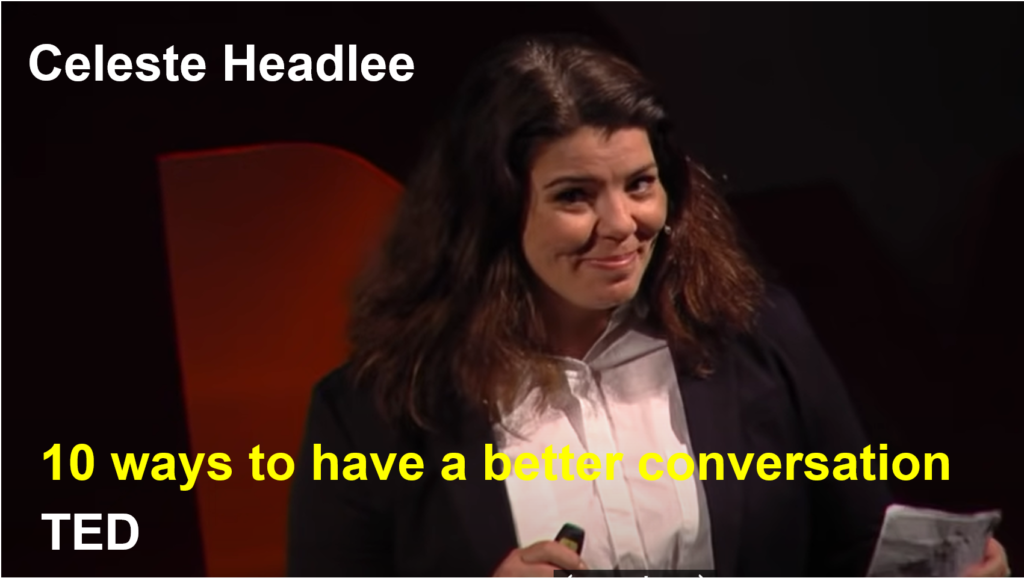 Celeste Headlee: 10 ways to have a better conversation | TED | 藤田より道の ...